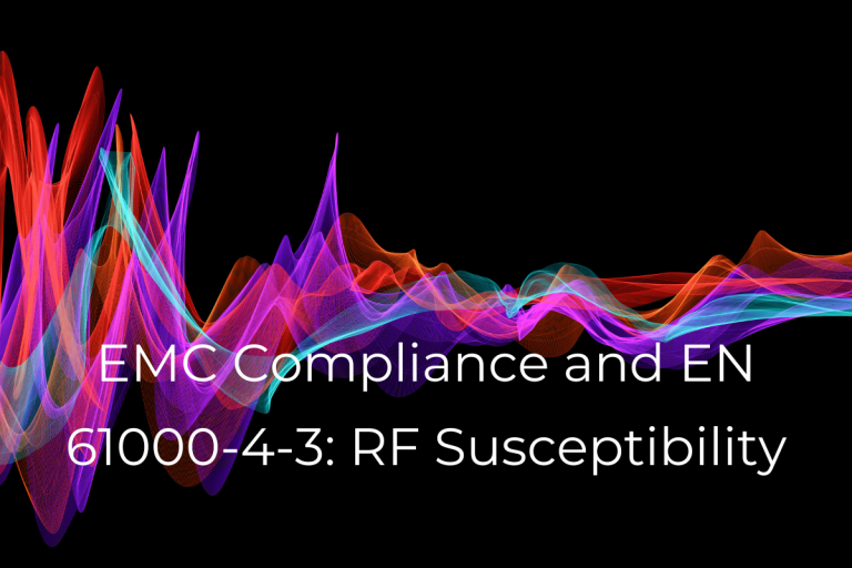 EMC Compliance and EN 61000-4-3: RF Susceptibility - RAM Technologies